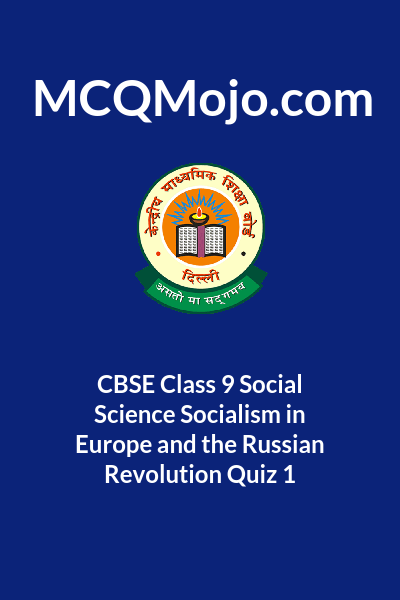 CBSE Class 9 Social Science Socialism in Europe and the Russian ...